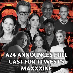 A24 Announces Cast for Upcoming ‘X’ and ‘Pearl’ sequel, MaXXXine ...